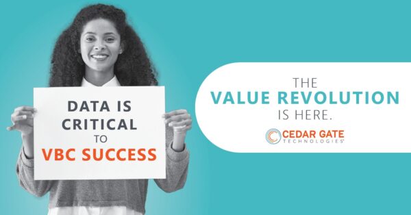 Data Sharing & Access in the Age of Value-Based Care | Cedar Gate ...